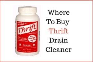 Where To Buy Thrift Drain Cleaner